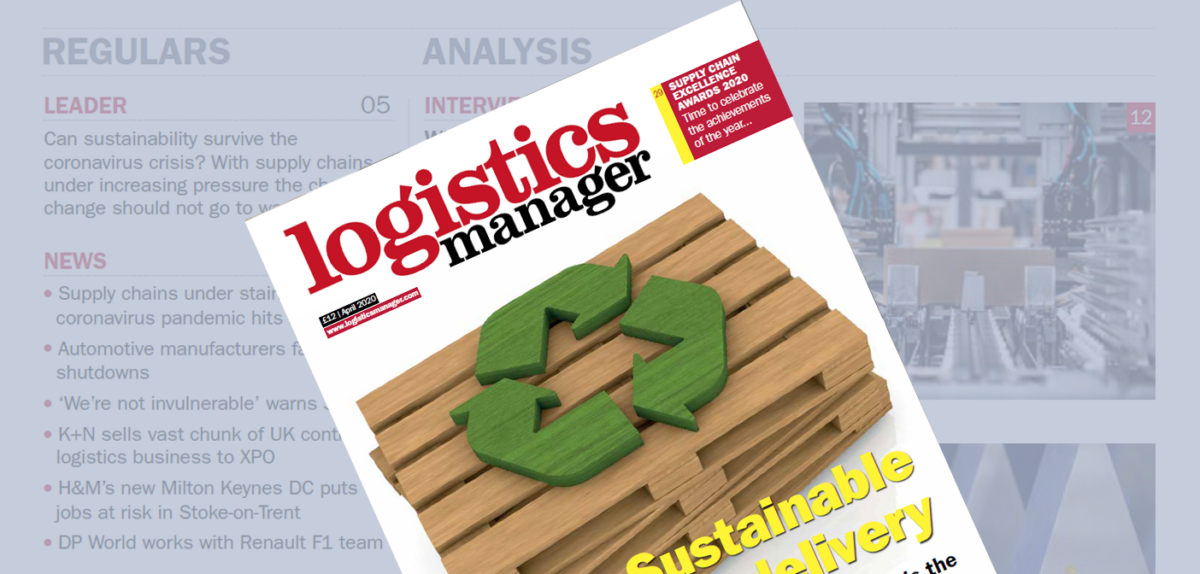 Logistics Manager Magazine April 2020 | Logistics Manager