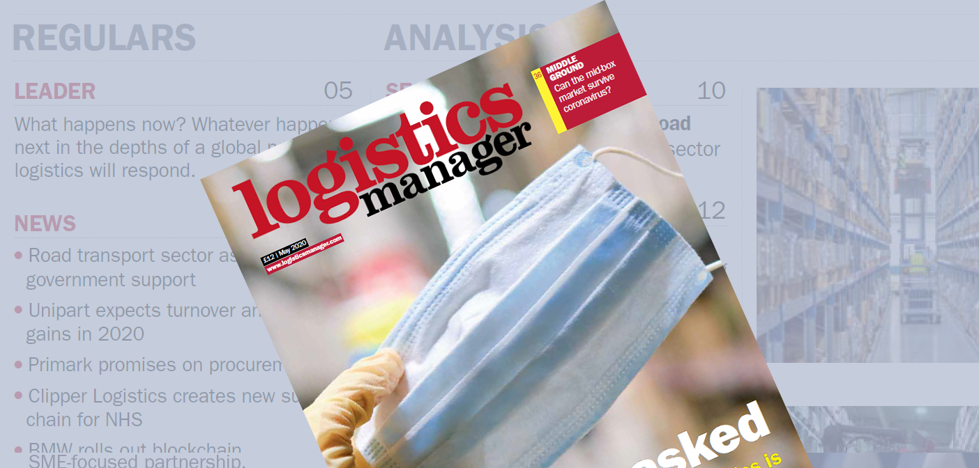Logistics Manager Magazine May 2020 | Logistics Manager