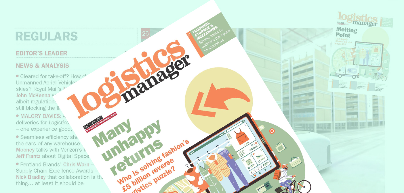 Logistics Manager Magazine June 2021 | Logistics Manager