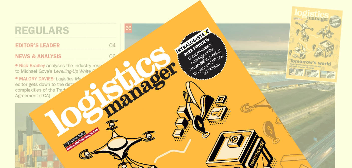 Logistics Manager Magazine March 2022 | Logistics Manager
