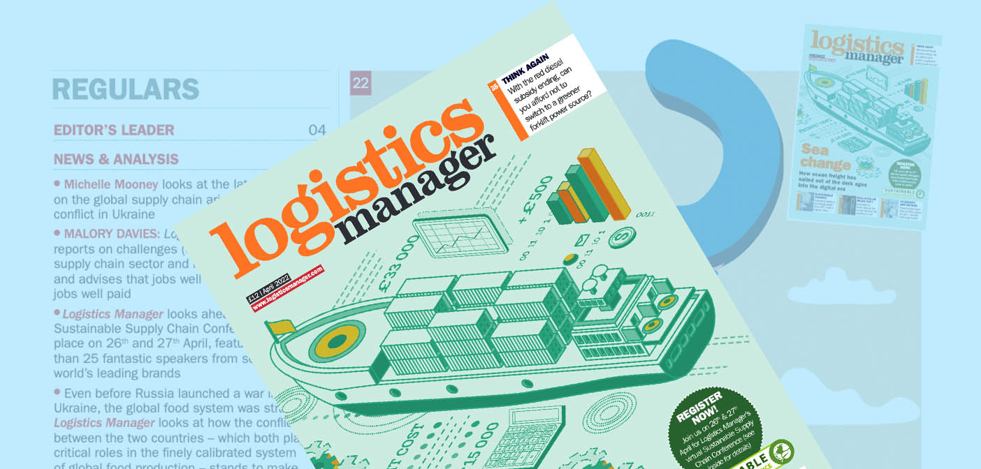Logistics Manager Magazine April 2022 | Logistics Manager