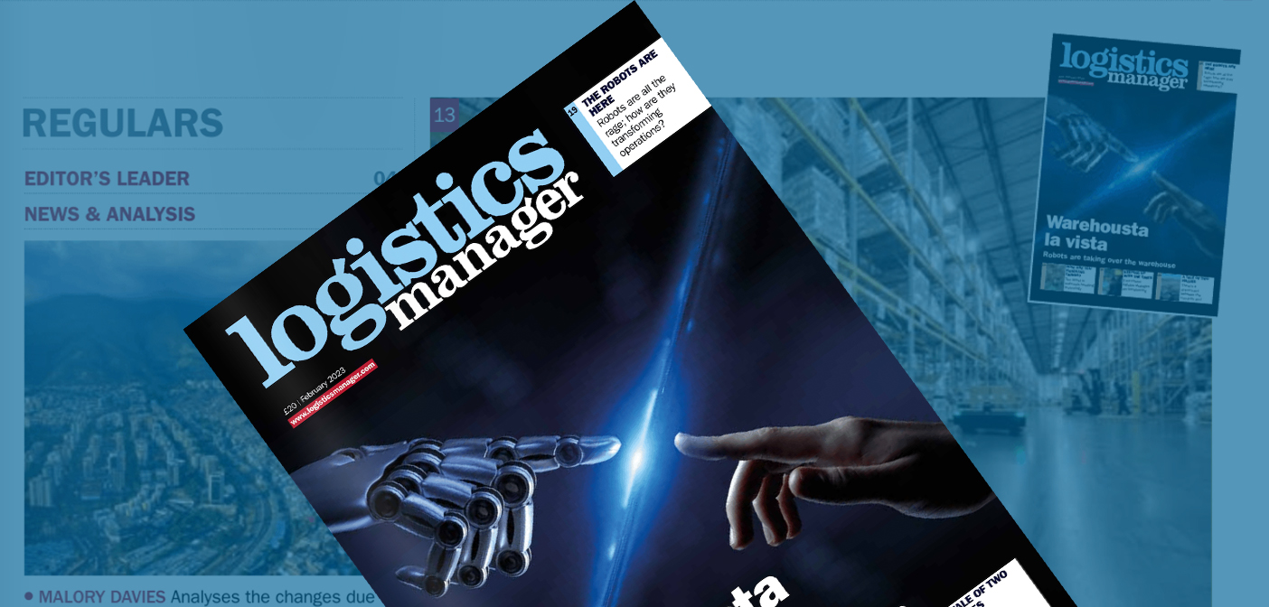 Logistics Manager Magazine February 2023 | Logistics Manager