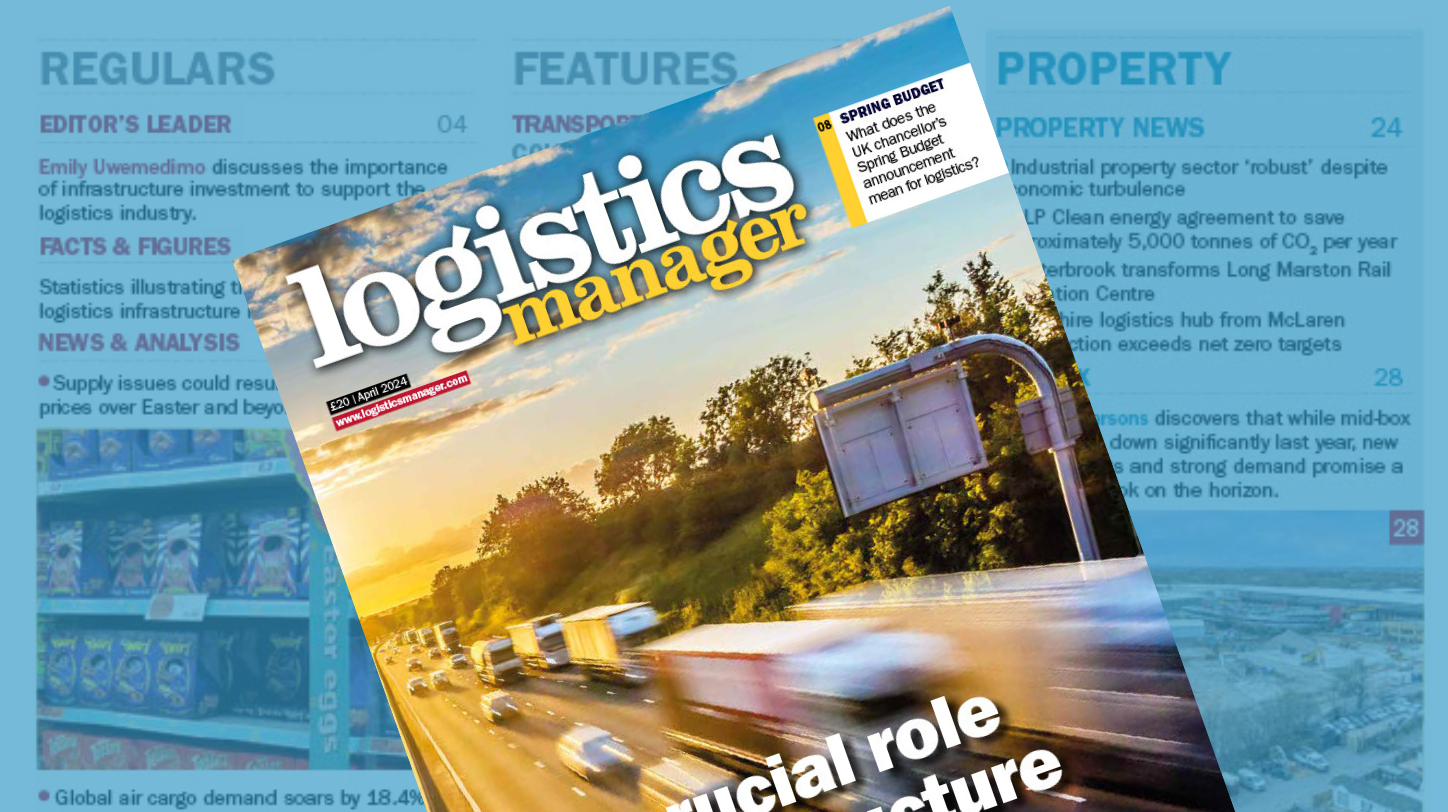 Logistics Manager Magazine April 2024 | Logistics Manager