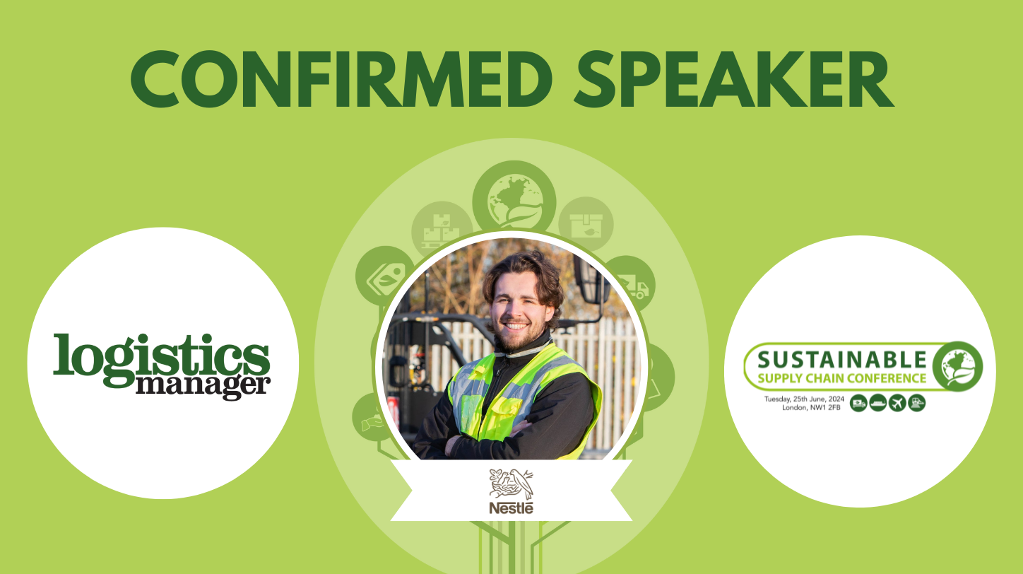 Nestlé's Joseph Hurst to speak at Logistics Manager’s Sustainable ...